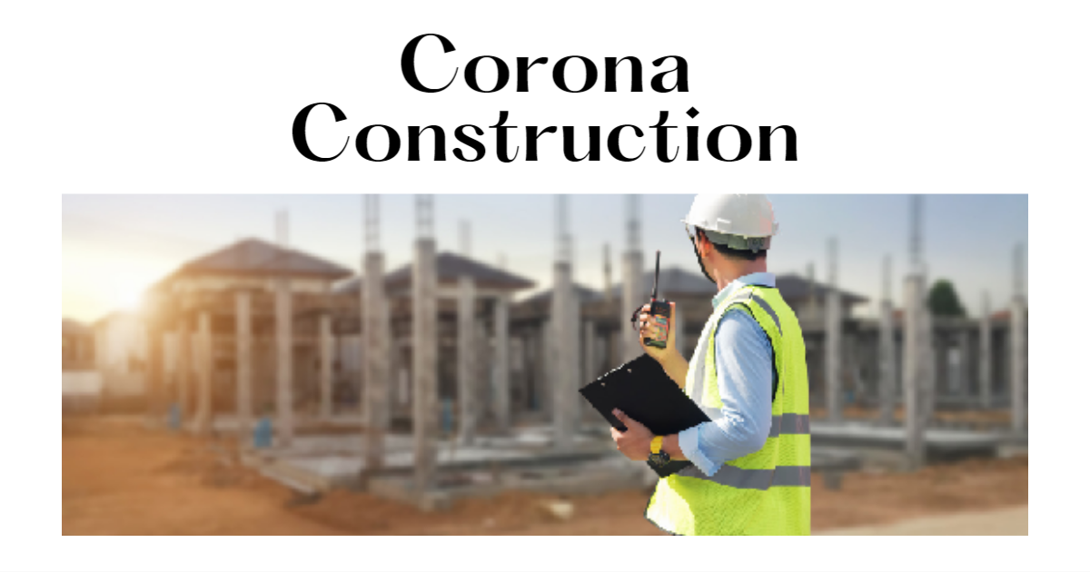 Corona Construction Inc